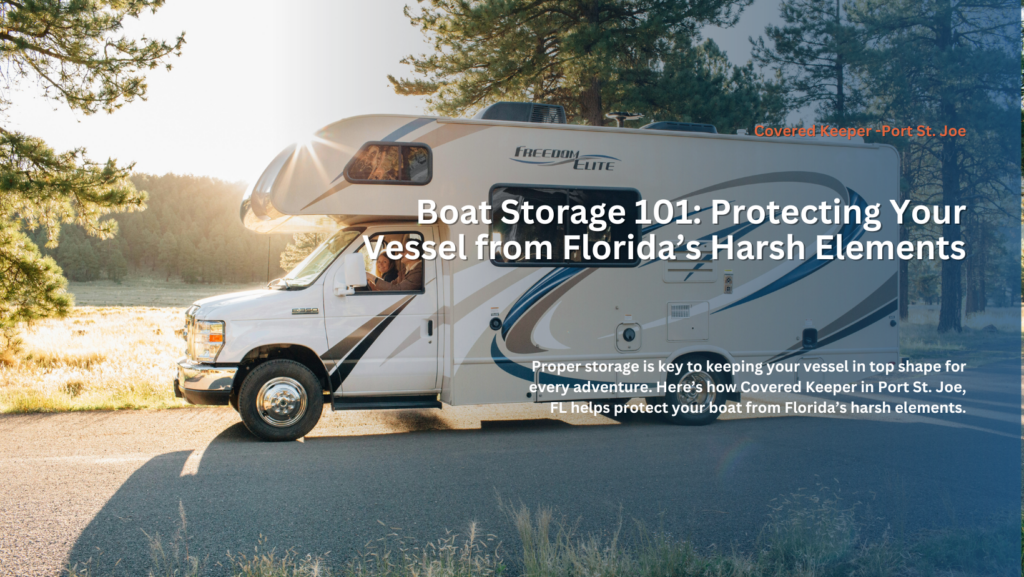 Boat Storage 101: Protecting Your Vessel from Florida’s Harsh Elements ...